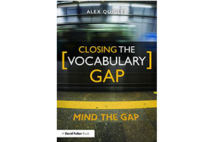Alex Quigley on Closing the Vocabulary Gap | QA Education